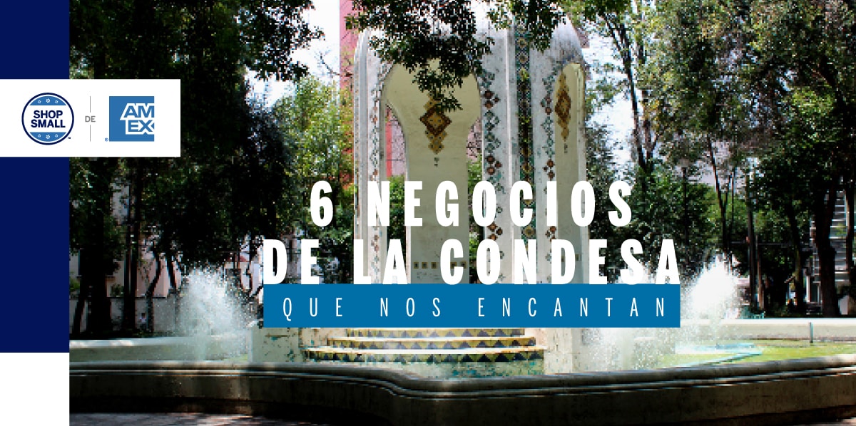 6 negocios de la Condesa que nos encantan