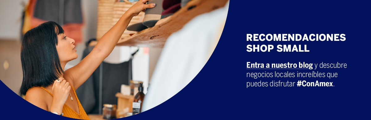 Shop Small | American Express México